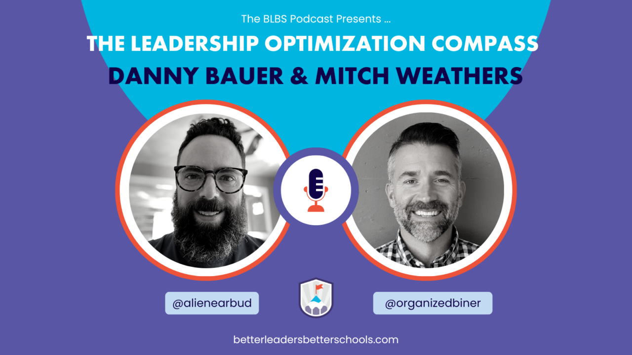The Leadership Optimization Compass - Better Leaders Better Schools™